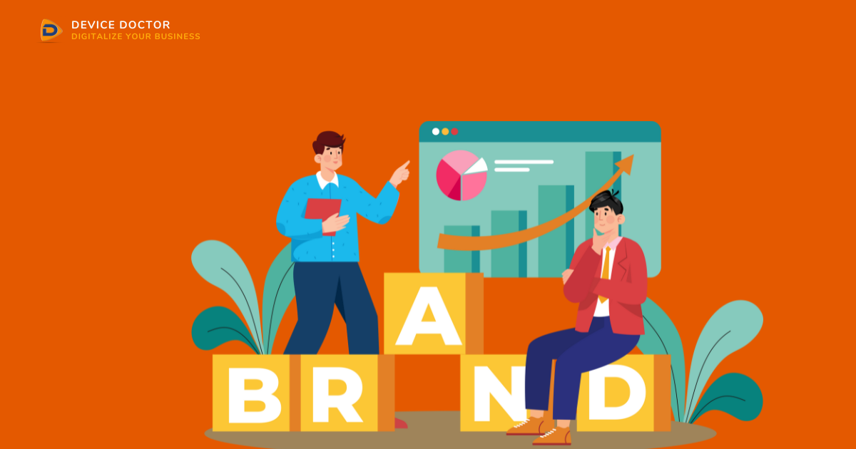 How to Choose the Right Brand Development Agency for - Device Doctor India
