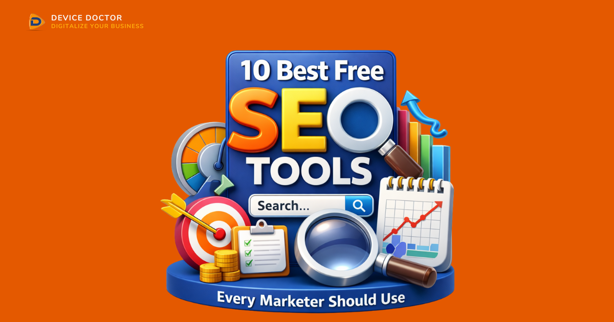 Free SEO Tools for Marketer Should Use | Device Doctor India